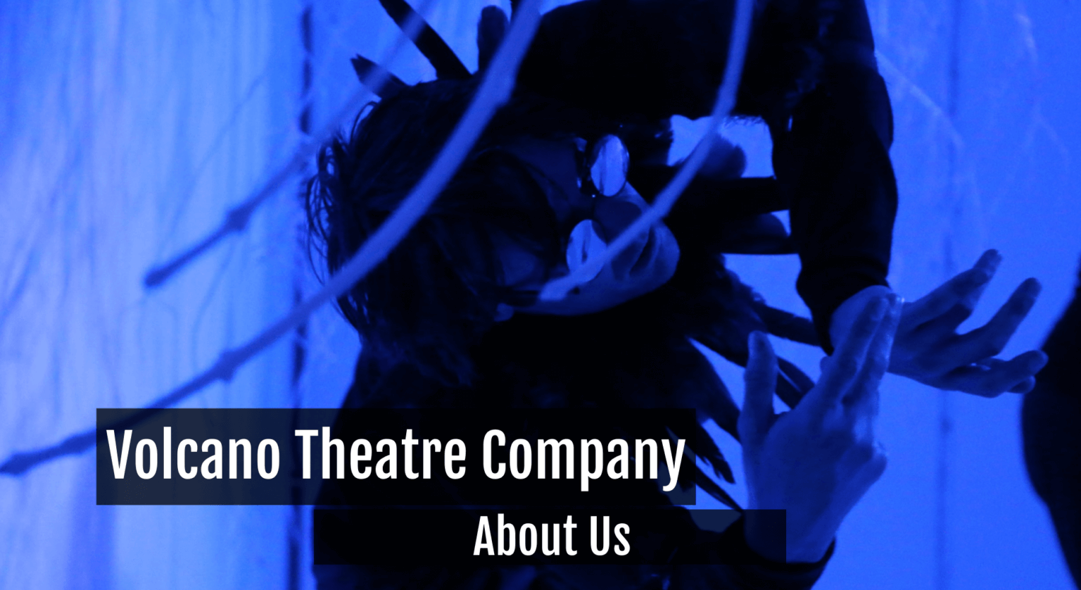 Volcano Theatre Company – European Theatre Made in Wales